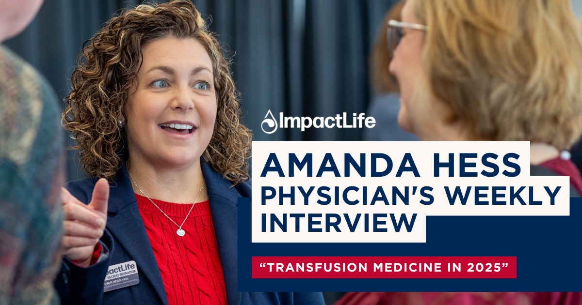 Transfusion Medicine in 2025 | ImpactLife